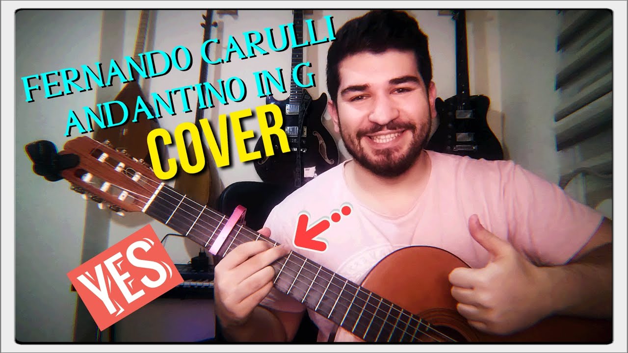 Fernando Carulli Andantino in G Classic Guitar Cover By Atibu - YouTube
