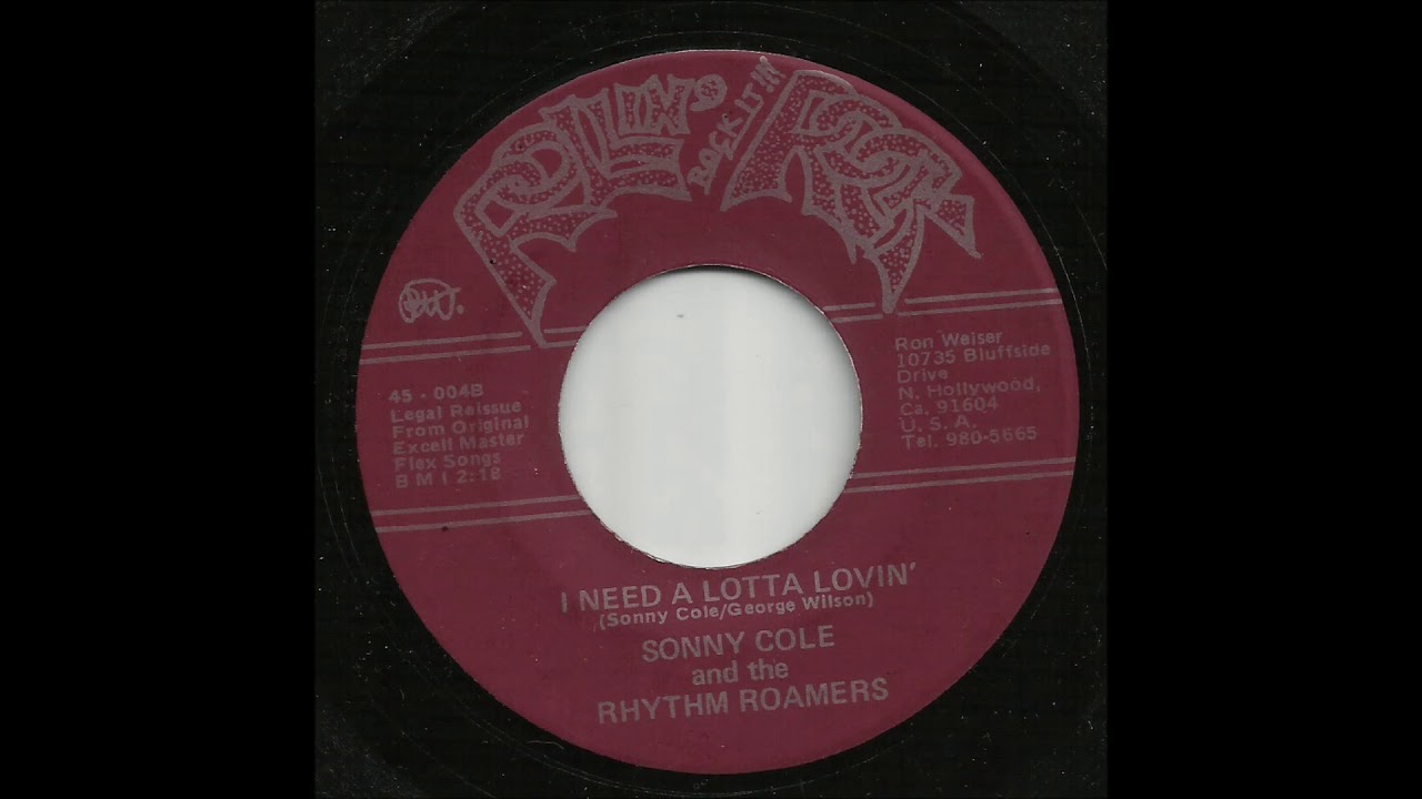 Sonny Cole & The Rhythm Roamers - I Need A Lotta Lovin' - YouTube