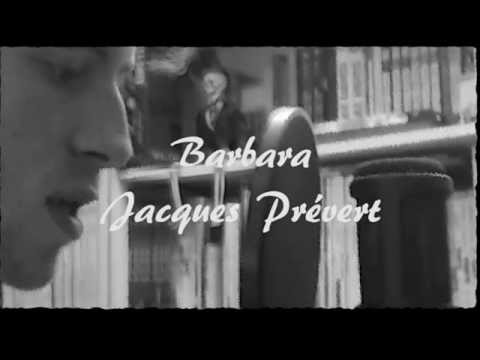 Barbara, de Jacques Prévert - YouTube