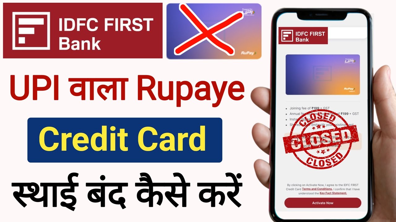 IDFC First Bank UPI Credit Card Close Online IDFC First Bank Credit ...