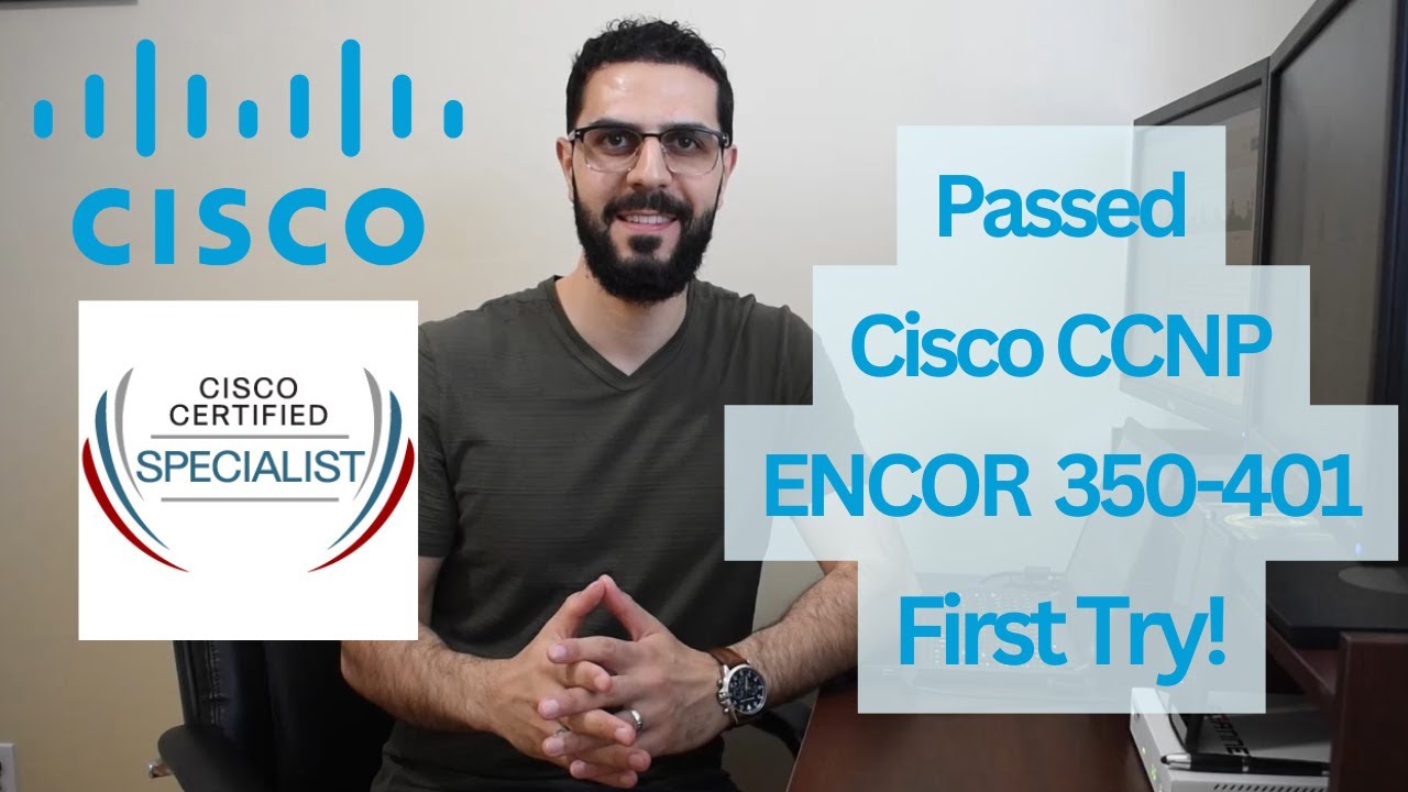 Passed CCNP ENCOR 350-401 First Try! - YouTube