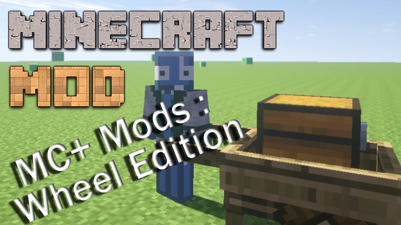 Minecraft Mods : MC+ Mods : Wheel Edition - 1.7.10 - YouTube