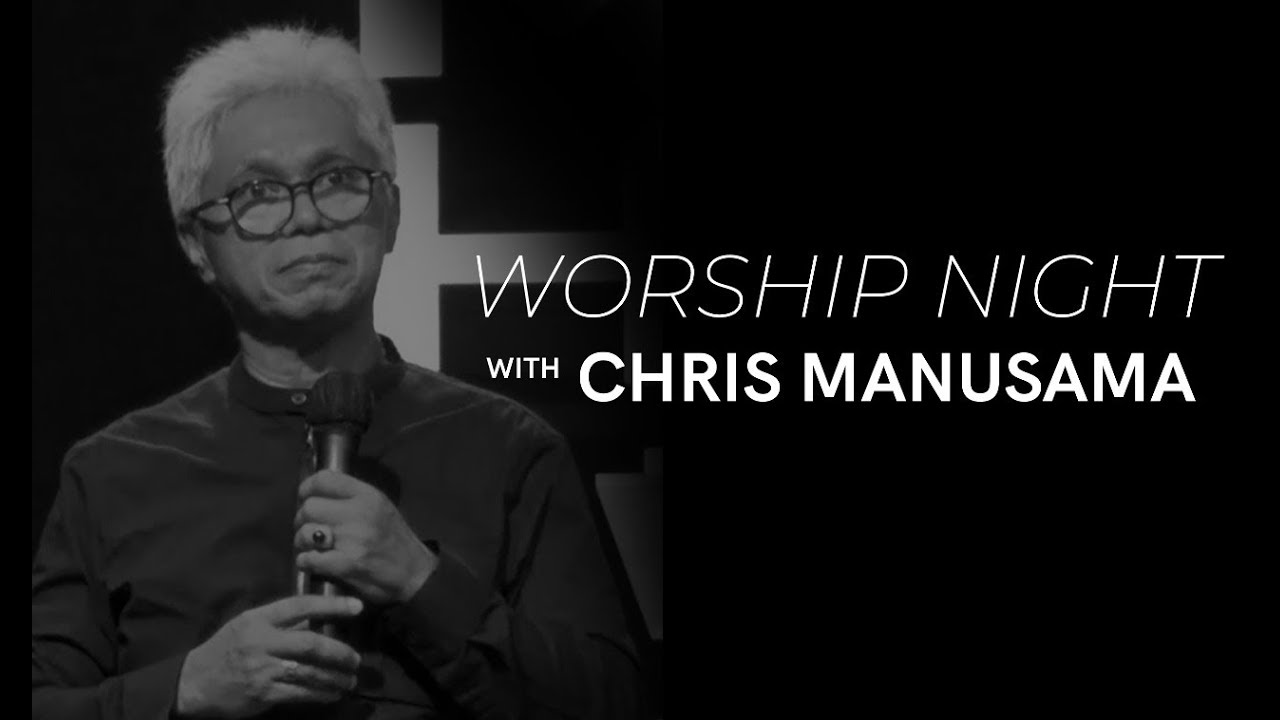 20180323 - Worship Night With Chris Manusama - Cactus Production - YouTube