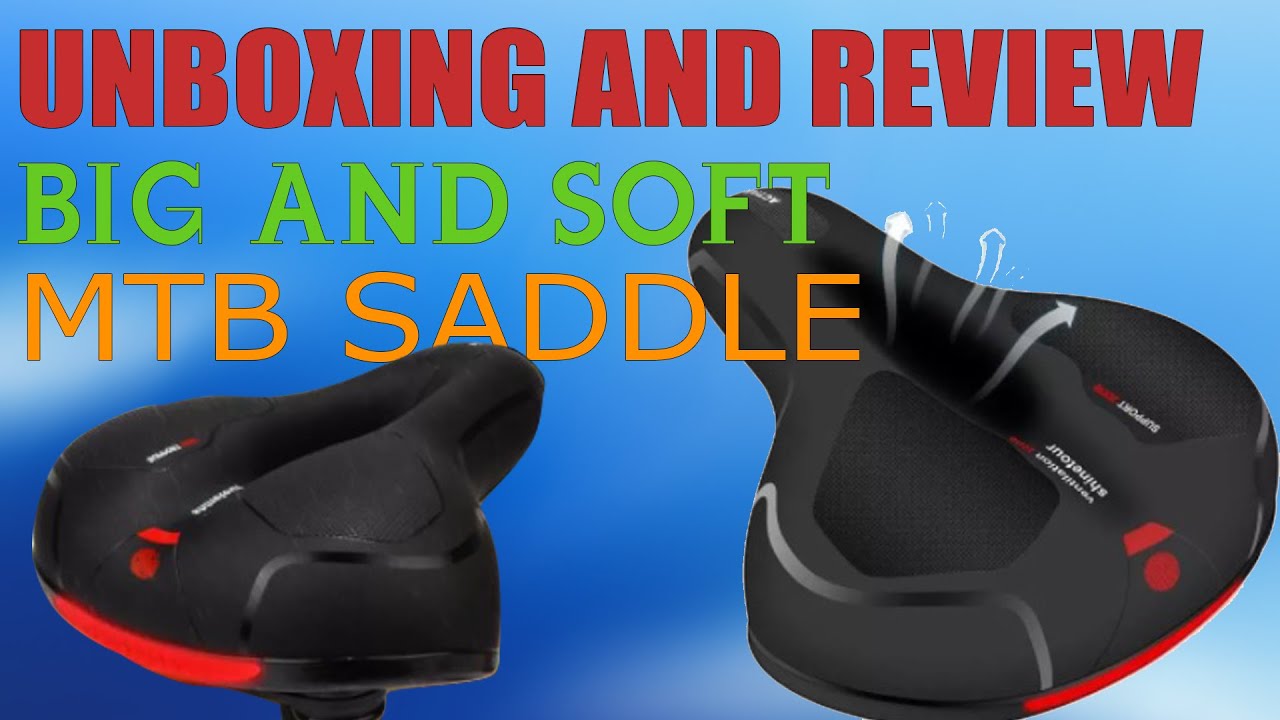 UNBOXING AND REVIEW | MTB SADDLE | SOFT BIKE SADDLE - YouTube