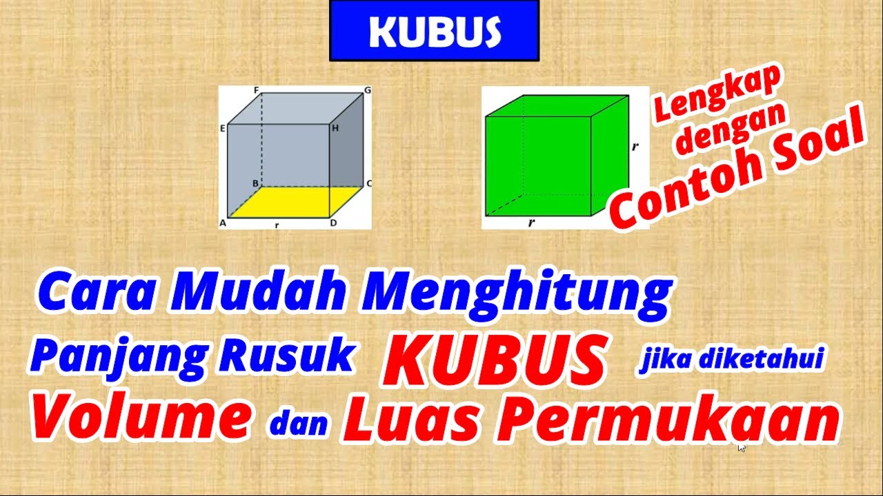CARA MUDAH MENGHITUNG PANJANG RUSUK KUBUS JIKA DIKETAHUI VOLUME ATAU ...
