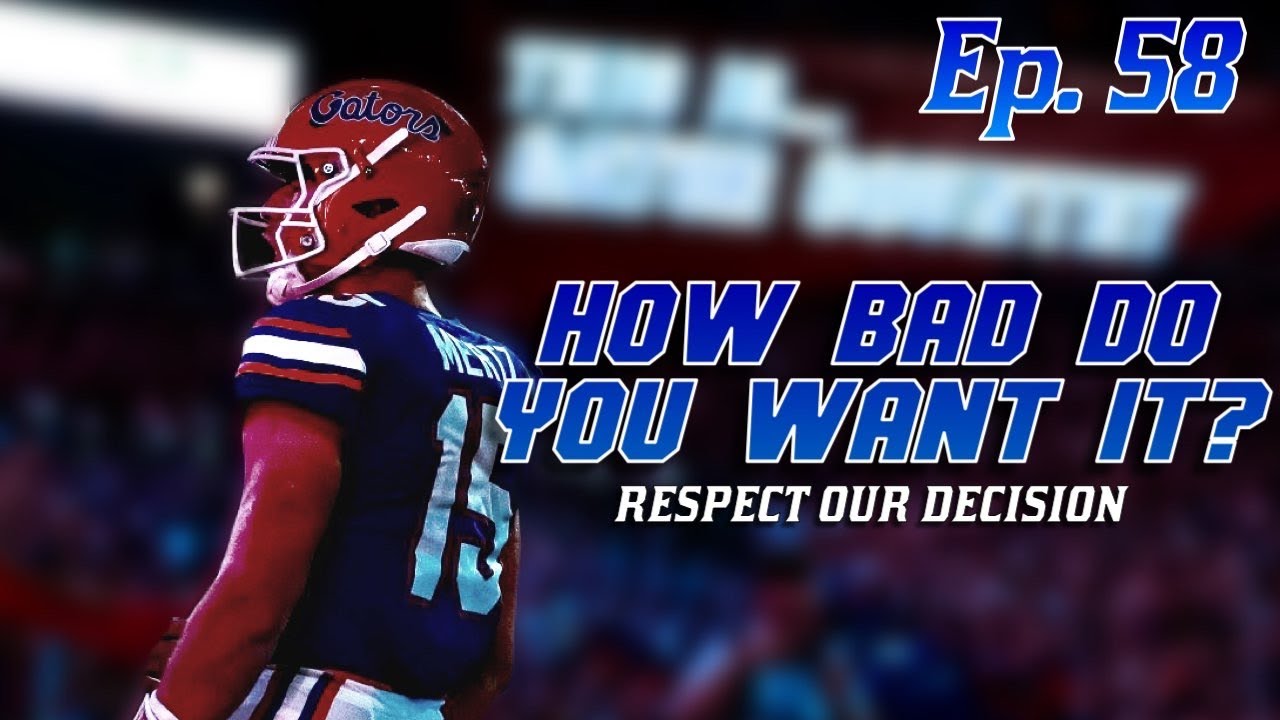 Respect Our Decision: A Florida Gators Podcast Ep. 58 How Bad Do You ...