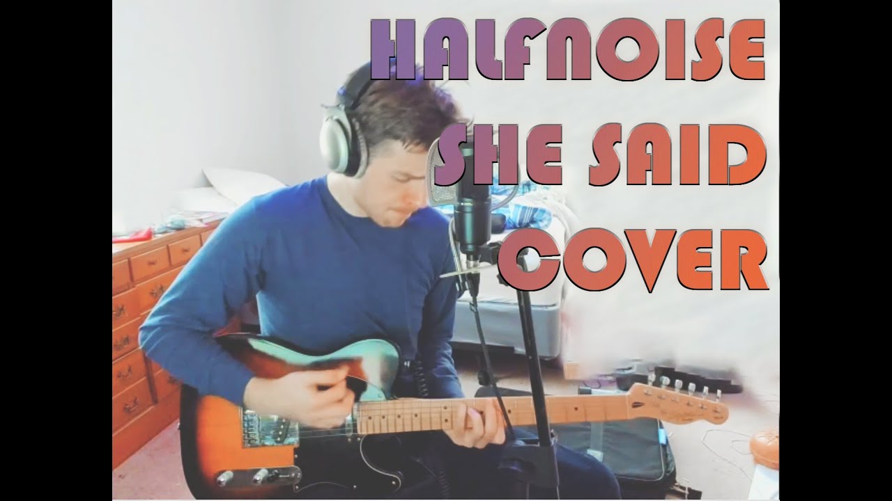 Halfnoise - She Said - Cover Quickies #1 - Frank Dremel - YouTube