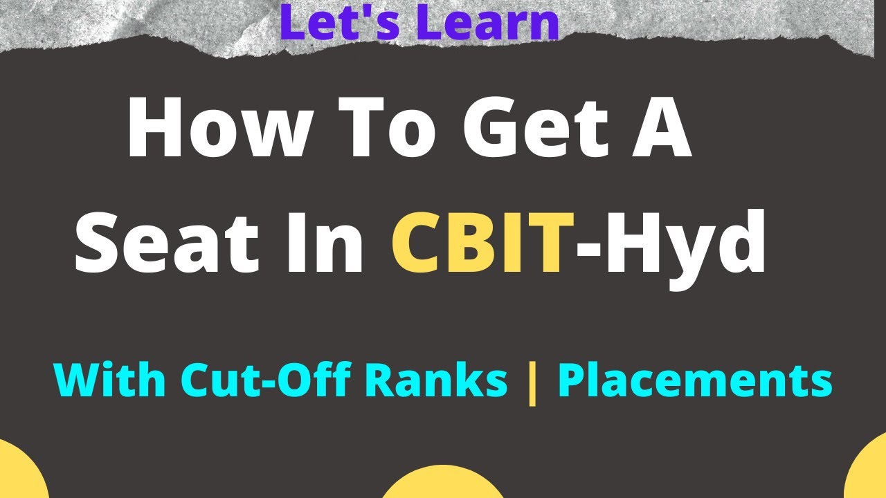 Let's Learn | How To Get A Seat In CBIT | With Cut-Off Ranks | Roots ...