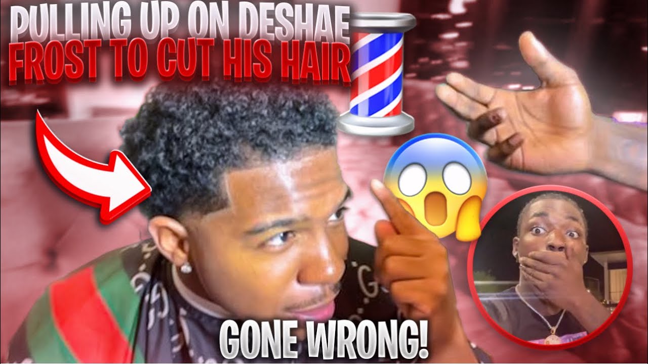 Pulling up on Deshae Frost to cut his hair😨 *GONE WRONG* - YouTube