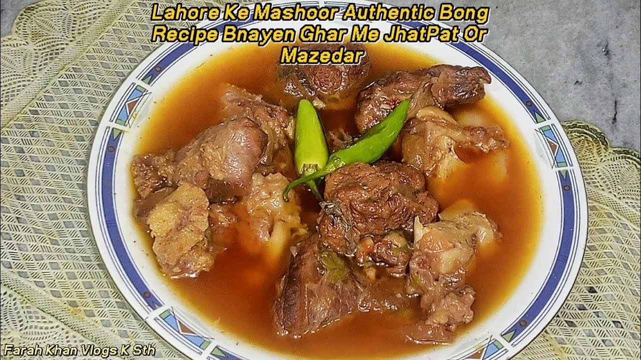 Lahore Ke Mashoor Authentic Bong Recipe Bnayen Ghar Me JhatPat Or ...