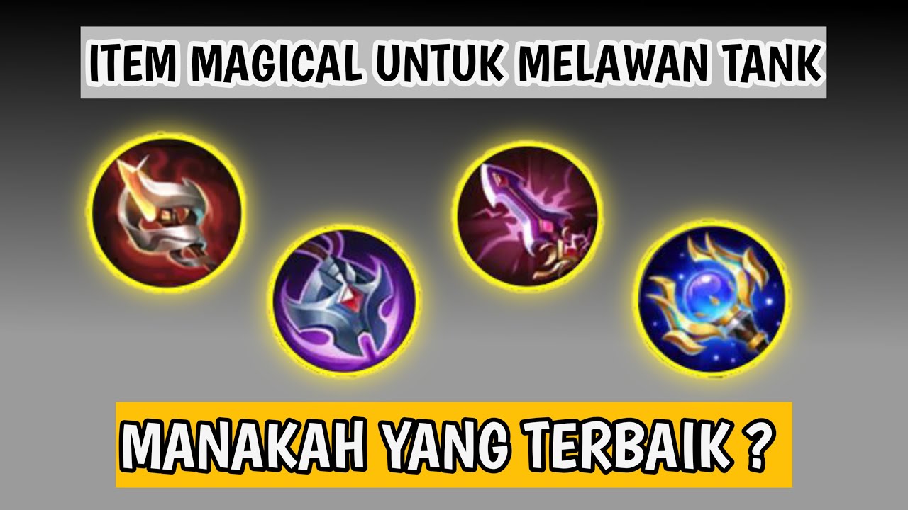 ITEM MAGICAL YANG COCOK DAN TERBAIK UNTUK MENG-COUNTER HERO TANK / HERO ...