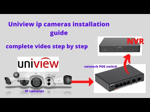 How To Install  UNIView IP Cameras | How To Setup UNIView IP Cameras | UNIView IP cameras Setting