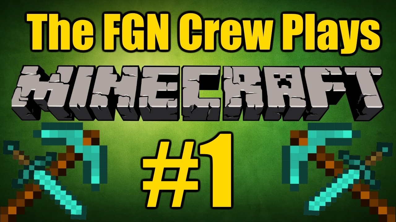 The FGN Crew Plays: Minecraft To The End #1 - Keep it movin people (PC ...