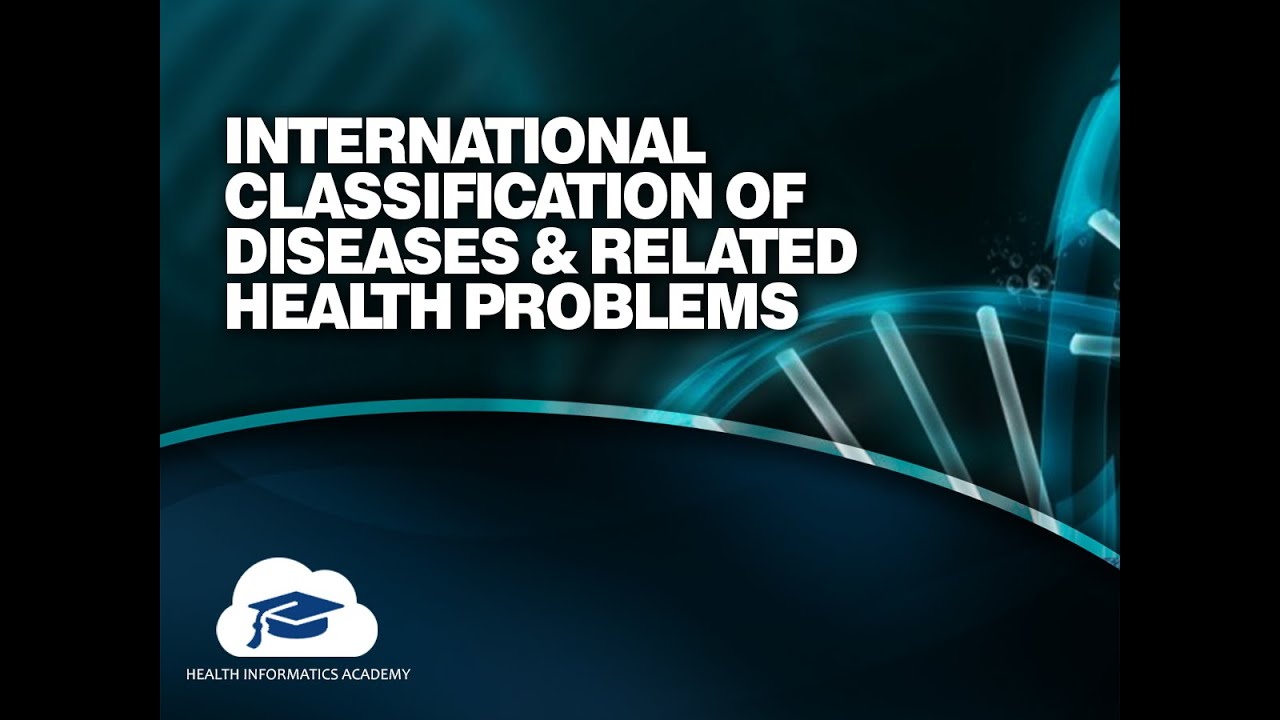 International Classification of diseases and problems - YouTube
