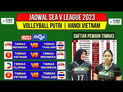 Jadwal Sea V League 2023 Putri | Indonesia vs Thailand | Jadwal Voli Timnas Putri | Live Moji