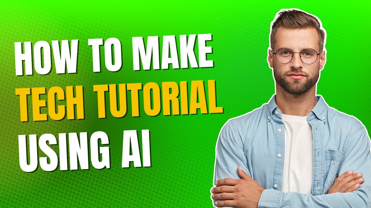 How To Make a Tech Tutorial Video Using AI (Step by Step) - YouTube