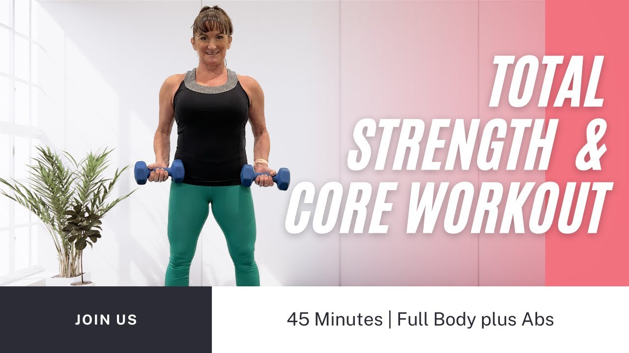 45 Minute Total Strength and Core Workout - YouTube