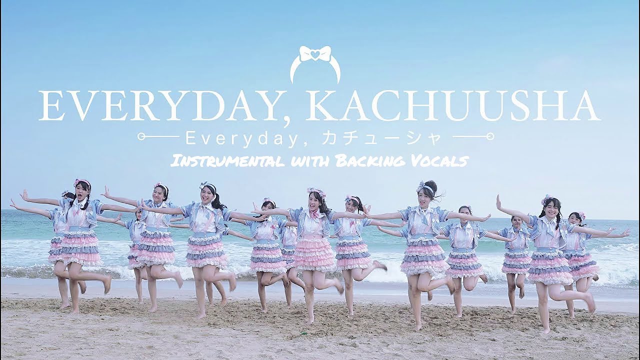 JKT48 - Everyday, Kachuusha Instrumental with Backing Vocals - YouTube