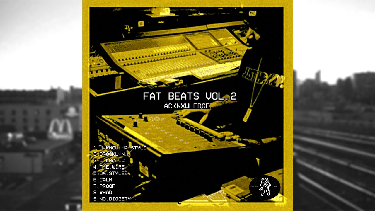 FAT BEATS VOL 2 @ BEAT TAPE @ ACKNXWLEDGE - YouTube