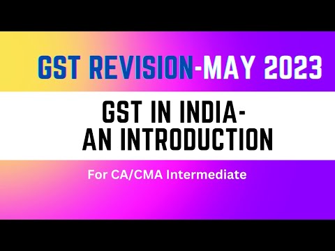 GST CHAPTER 1 QUICK REVISON FOR CA INTERMEDIATE FOR MAY 2023 EXAMS ...