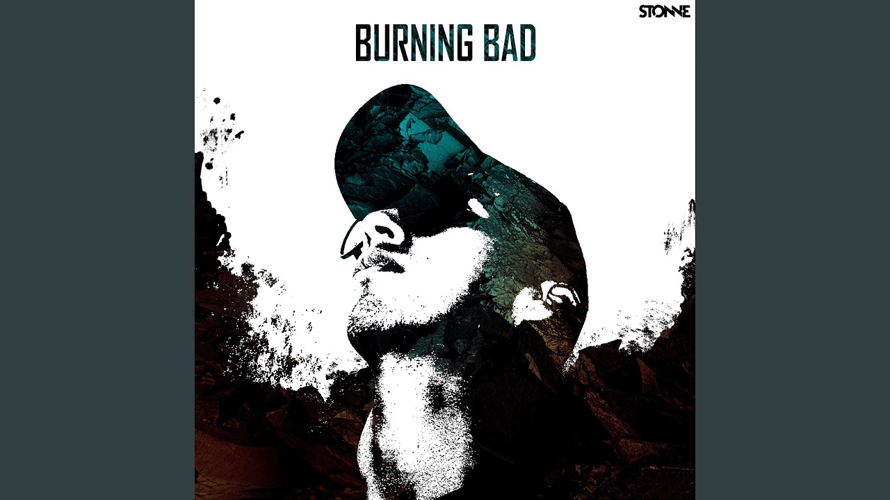 Burning Bad - YouTube