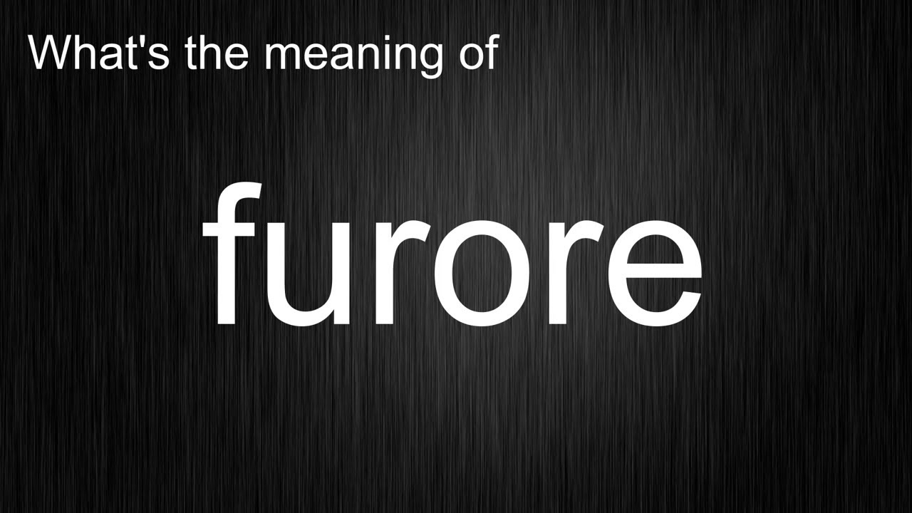 What's the meaning of "furore", How to pronounce furore? - YouTube