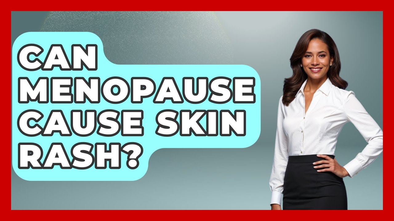 Can Menopause Cause Skin Rash? - Women's Health and Harmony - YouTube