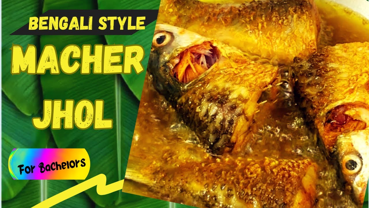 Healthy And Testy Fish Curry | Macher Jhol | Best Fish Curry | Bengali ...