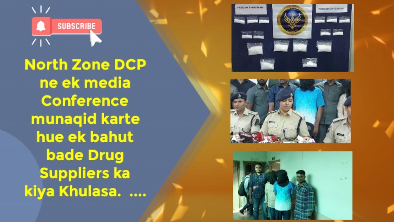 North Zone DCP Ne Ek Media Conference Munaqid Karte Hue Ek Bahut Bade Drug Suppliers Ka Kiya ...