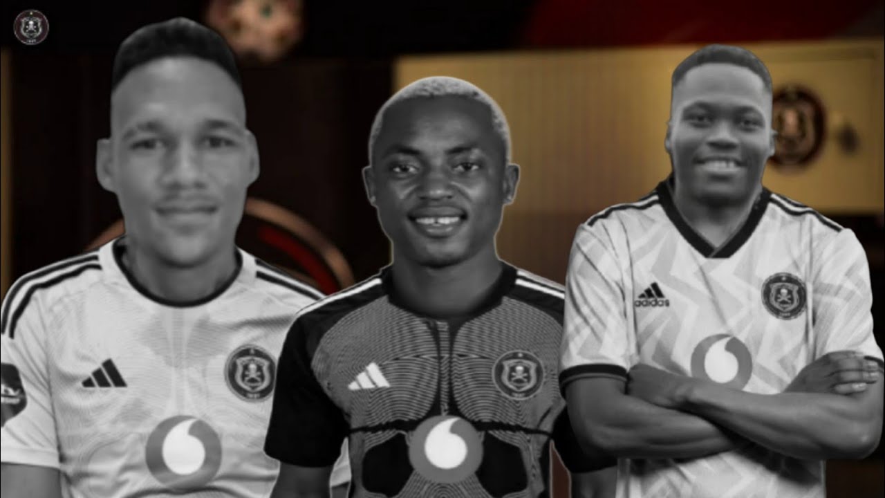 NEW TRANSFERS!!! Orlando Pirates to Complete Signing of 3 Talented ...