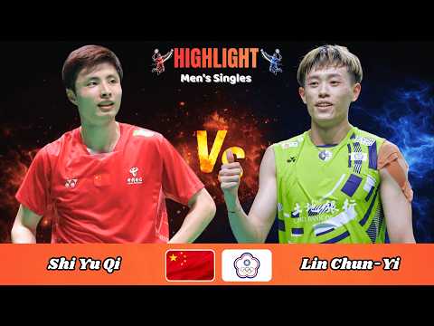 Men's Singles | Shi Yu Qi (CHN) vs Lin Chun-Yi (TPE) | Badminton 2026