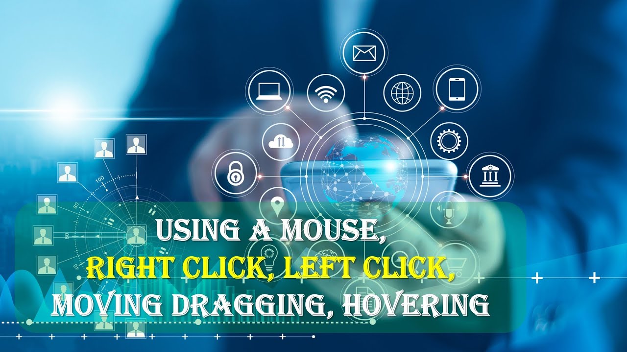 Using a Mouse, Right Click, Left Click, Moving Dragging, Hovering - YouTube