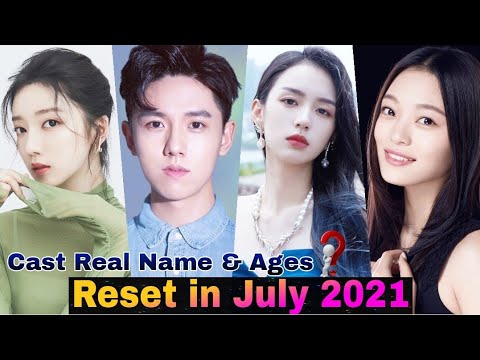 Reset in July Chinese Drama Cast Real Name & Ages || Xiao Yu, Gala ...
