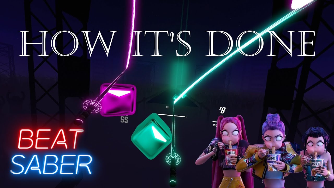 How It’s Done - HUNTR/X | KPop Demon Hunters in Beat Saber! - YouTube