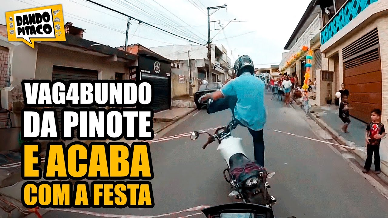 V4G4BUNDO DA PINOTE e ACABA COM FESTA NA RUA - YouTube