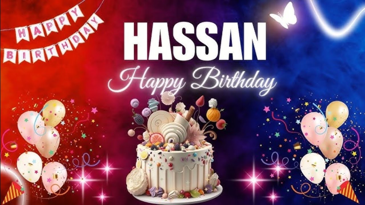 Happy Birthday Hassan💞| Happy Birthday to you Song 🥳 | Nobel English ...