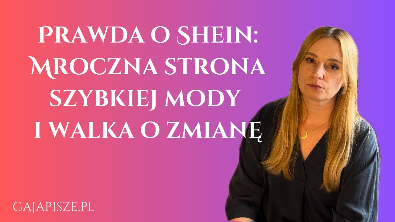 👗👚Prawda o Shein: Mroczna strona szybkiej mody i walka o zmianę - YouTube