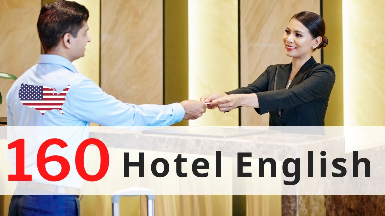 160 English for Hotel｜At the Hotel｜ American English ｜ #Travel #hotel # ...