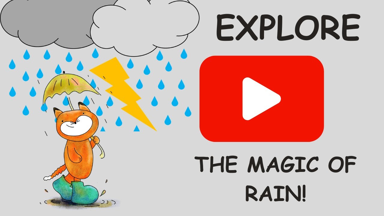 Exploring the Magic of Rain - A Kid-Friendly Adventure! - YouTube