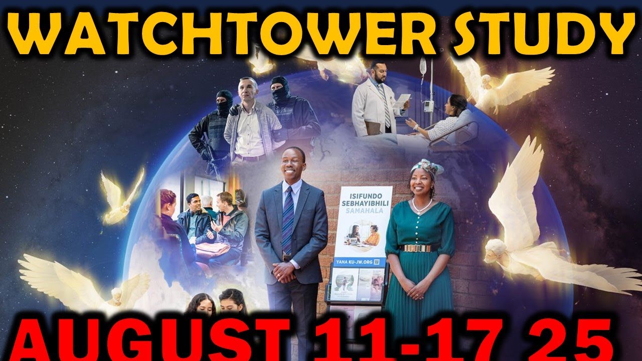WATCHTOWER STUDY FOR THIS WEEK August 11-17 2025 - YouTube