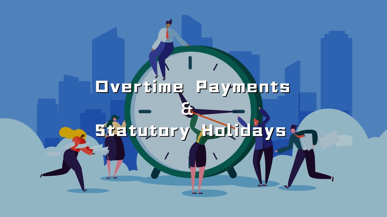 Overtime Payment and Statutory Holidays In China - YouTube