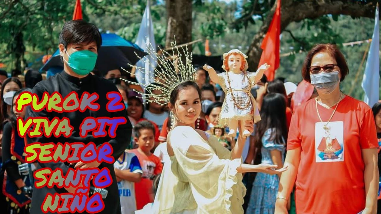 PUROK 2 VIVA PIT SENIOR SANTO NIÑO - YouTube