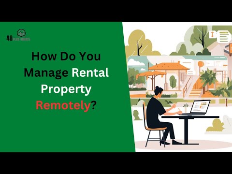 How to Manage Rental Property Remotely: Strategies for Efficient Off ...