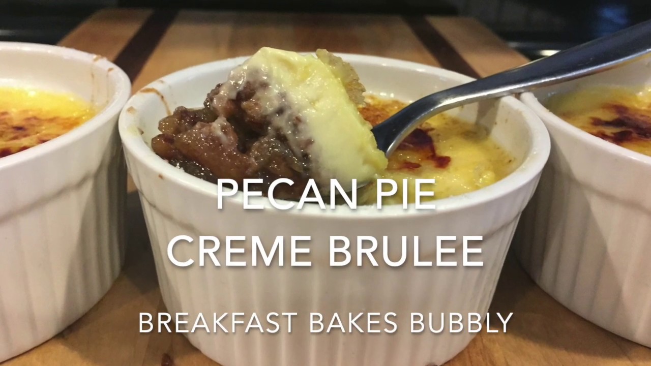 Pecan Pie Creme Brulee - YouTube