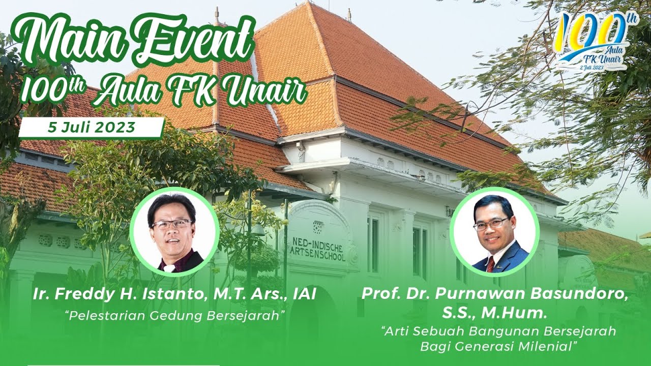 100 Tahun Aula FK UNAIR: Webinar, Talkshow & Tour De Campus - YouTube