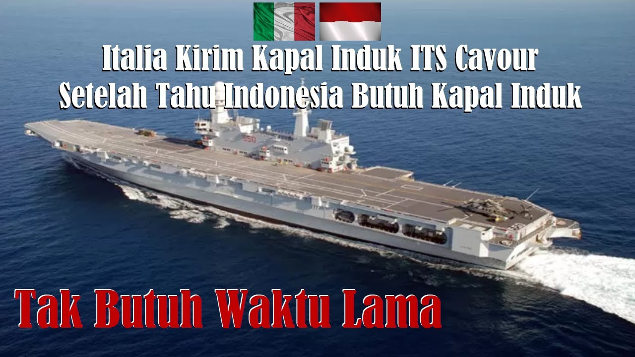 Terdengar TNI AL Butuh Segera, Italia Kirim ITS Cavour Setelah Tahu ...