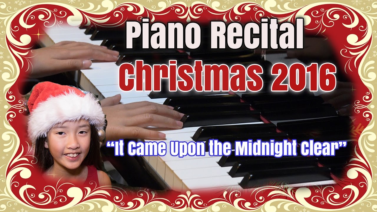 Christmas Piano Recital 2016! - YouTube