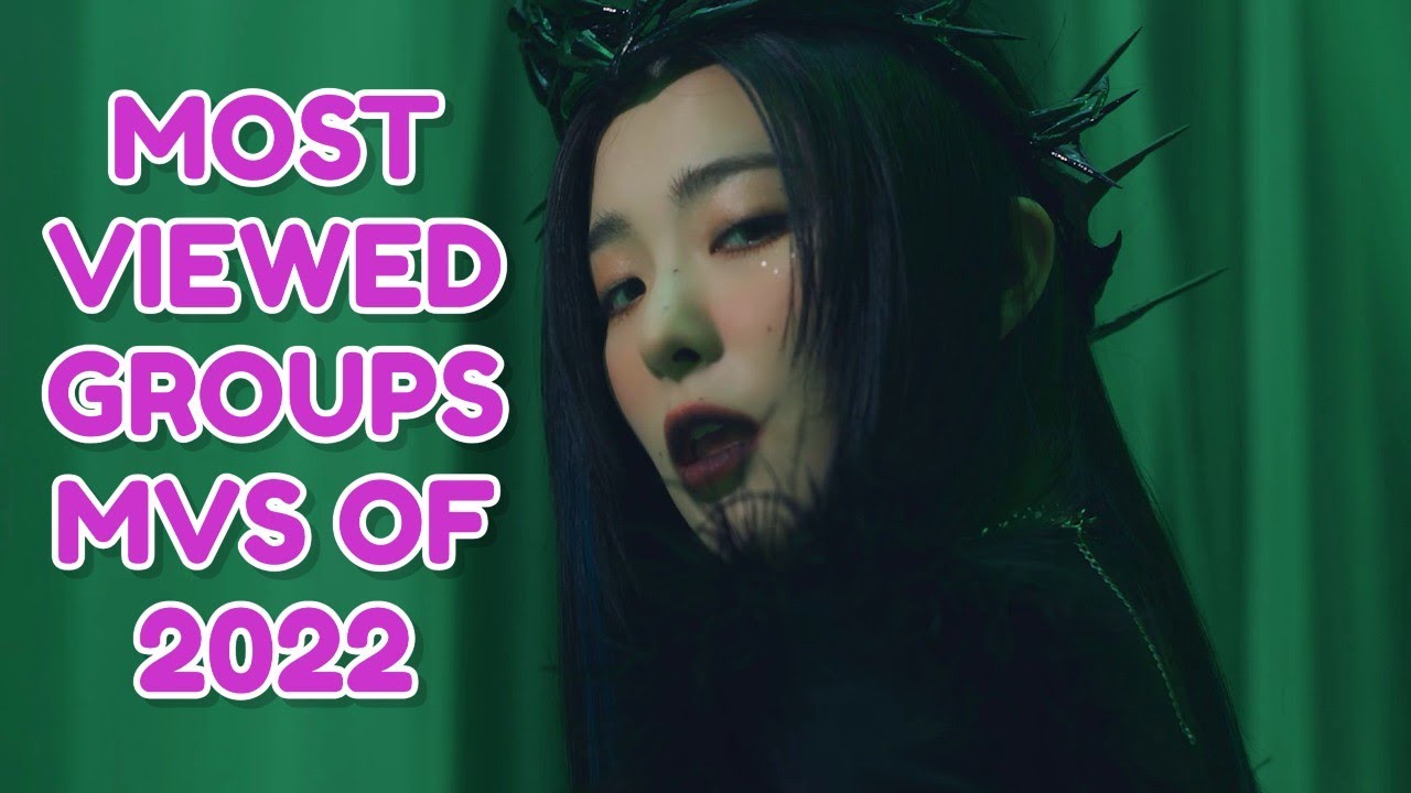 [TOP 50] MOST VIEWED K-POP GROUPS MVS 2022 | DECEMBER, WEEK 2 - YouTube Music