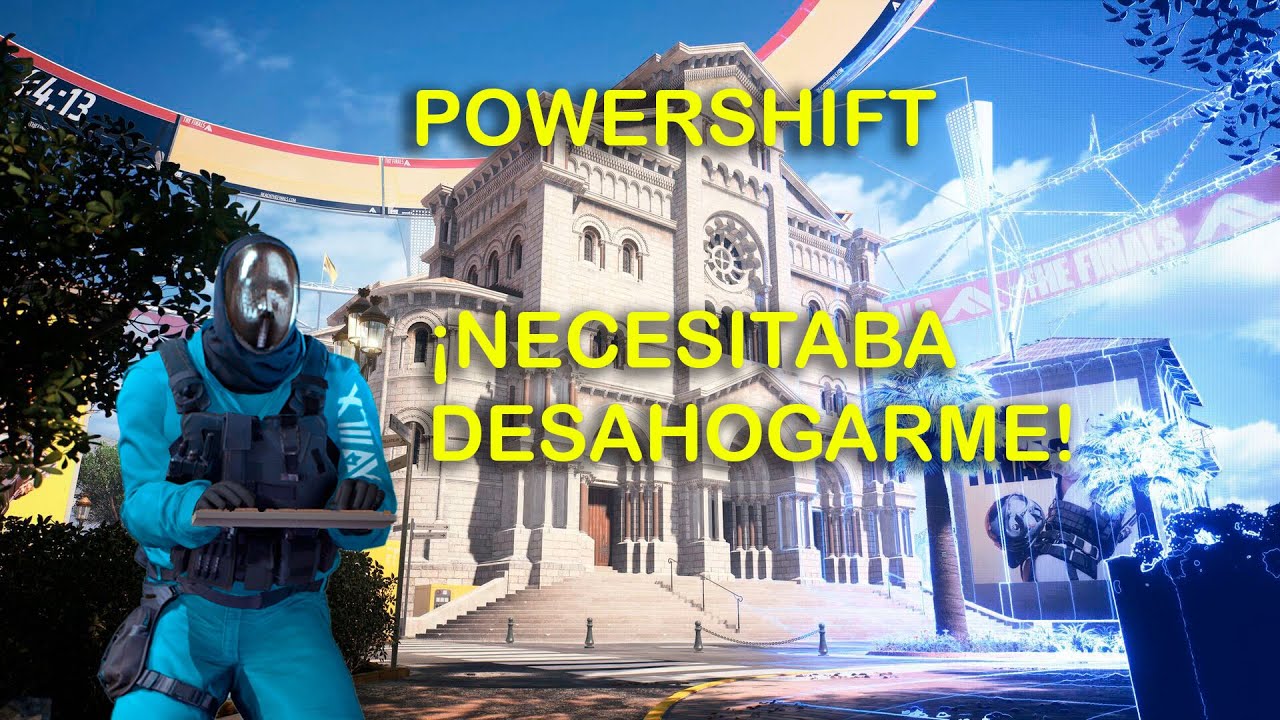 ¡ME SIENTO MAL POR ABUSAR! - The Finals Powershift S3 | Javiustreamer - YouTube