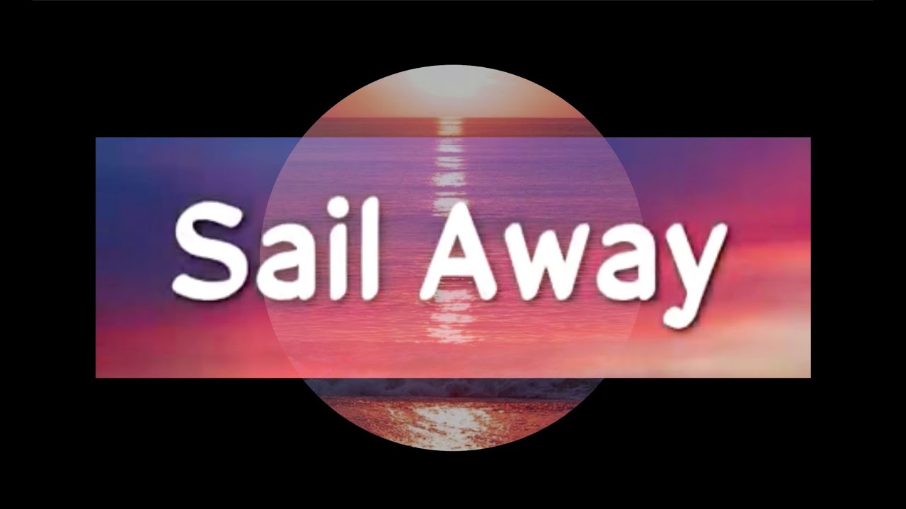 SAIL AWAY LYRICS by DJ NEWBOY & RB KEYS FT KAY L, BOBBY SOUL & BOBBY ...